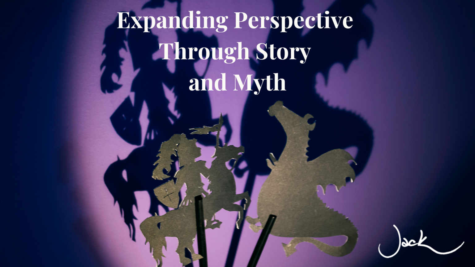 Expanding Perspective Through Story and Myth - Jack Kornfield