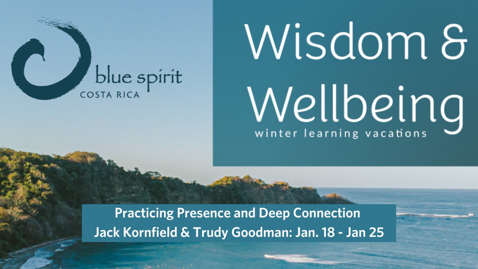 Wisdom and Wellbeing: Practicing Presence and Deep Connection | Blue ...
